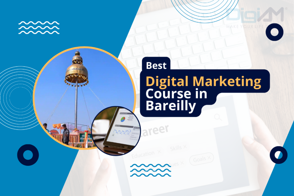 5 Best Digital Marketing Course Institute in Bareilly | DigiAMDigiAM ...