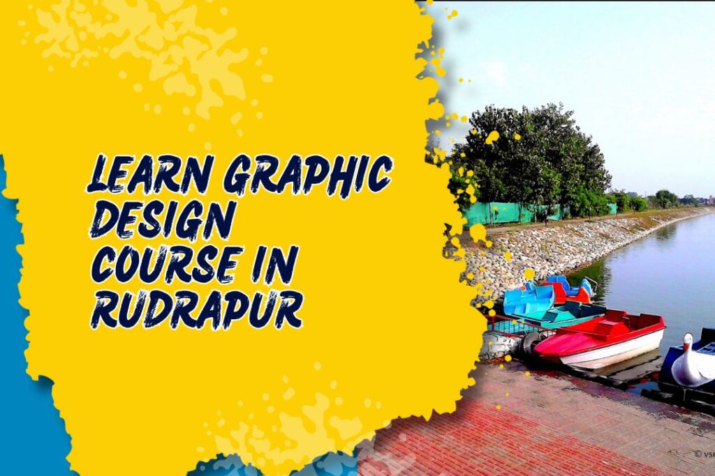 Best Graphic Design Course in Rudrapur with Trusted Institute | DigiAM